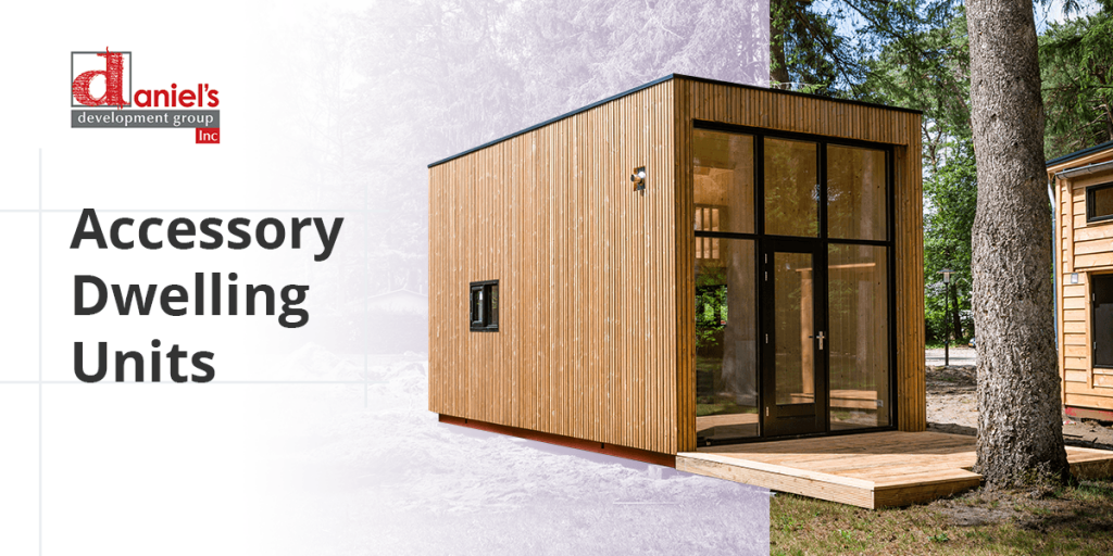 Accessory Dwelling Units | Daniel's Development Group